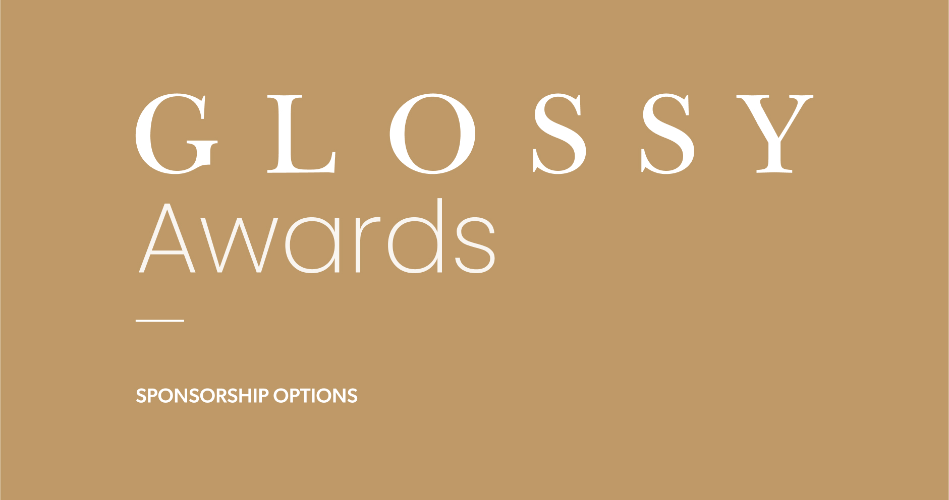 Learn more about awards sponsorship opportunities - Glossy