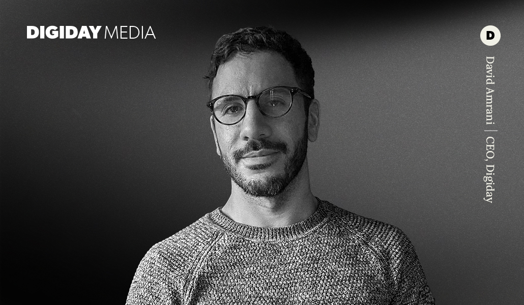 Digiday Media announces David Amrani as new CEO - Glossy